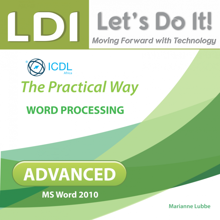 ICDL – Advanced Word Processing (MS Word 2010) Syllabus 2 - Let's Do It!